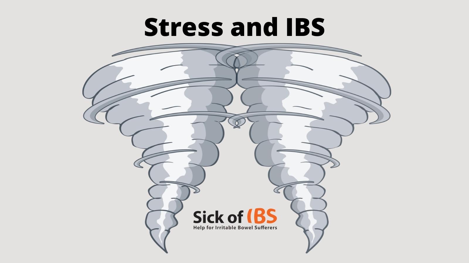 Stress and IBS: How to calm the storm - Sick of IBS