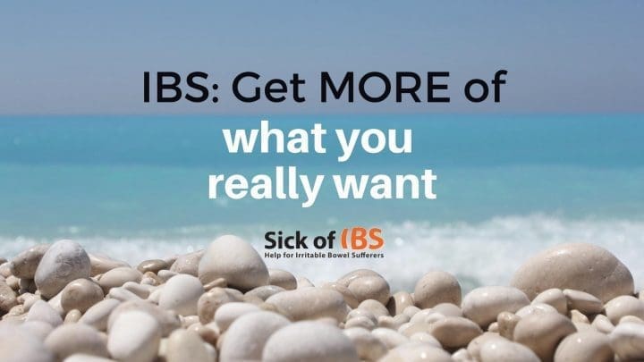 Less IBS more fun - Sick of IBS